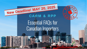 This FAQ is tailored for Canadian importers who need guidance on ...